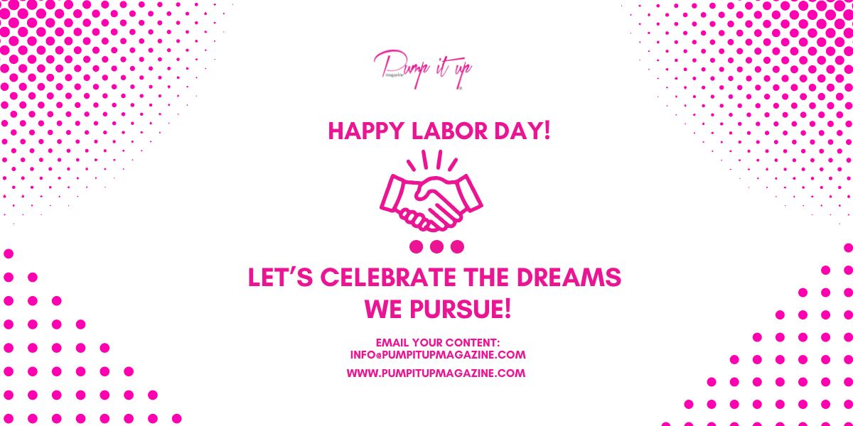 Labor Day Celebration: Honoring Dreams and Dedication