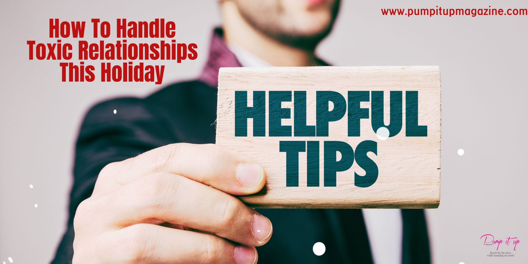 Handling Toxic Relationships This Holiday: Tips & Songs