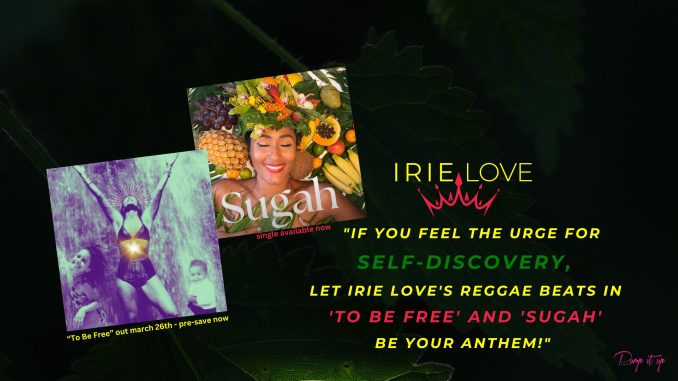 If You Feel the Urge for Self-Discovery, Let Irie Love's Reggae Beats ...