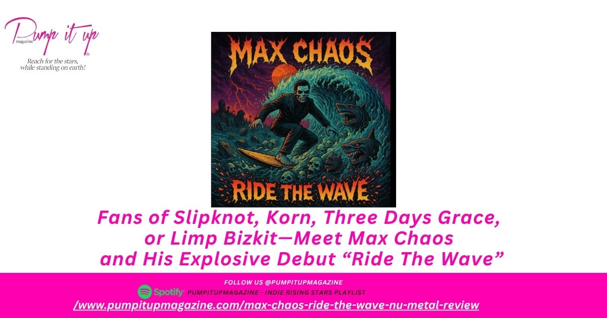 Fans of Slipknot, Korn, Three Days Grace, or Limp Bizkit—Meet Max Chaos ...