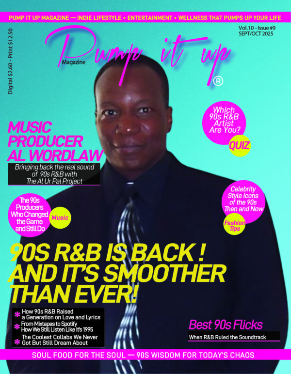 Pump It Up Magazine 90s R&B Revival Issue – Celebrate the Soul of Real ...